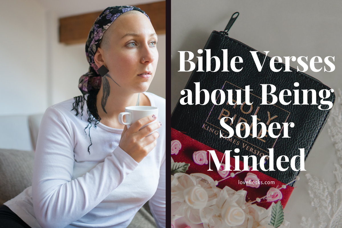Bible Verses about Being Sober Minded - LoveFlocks