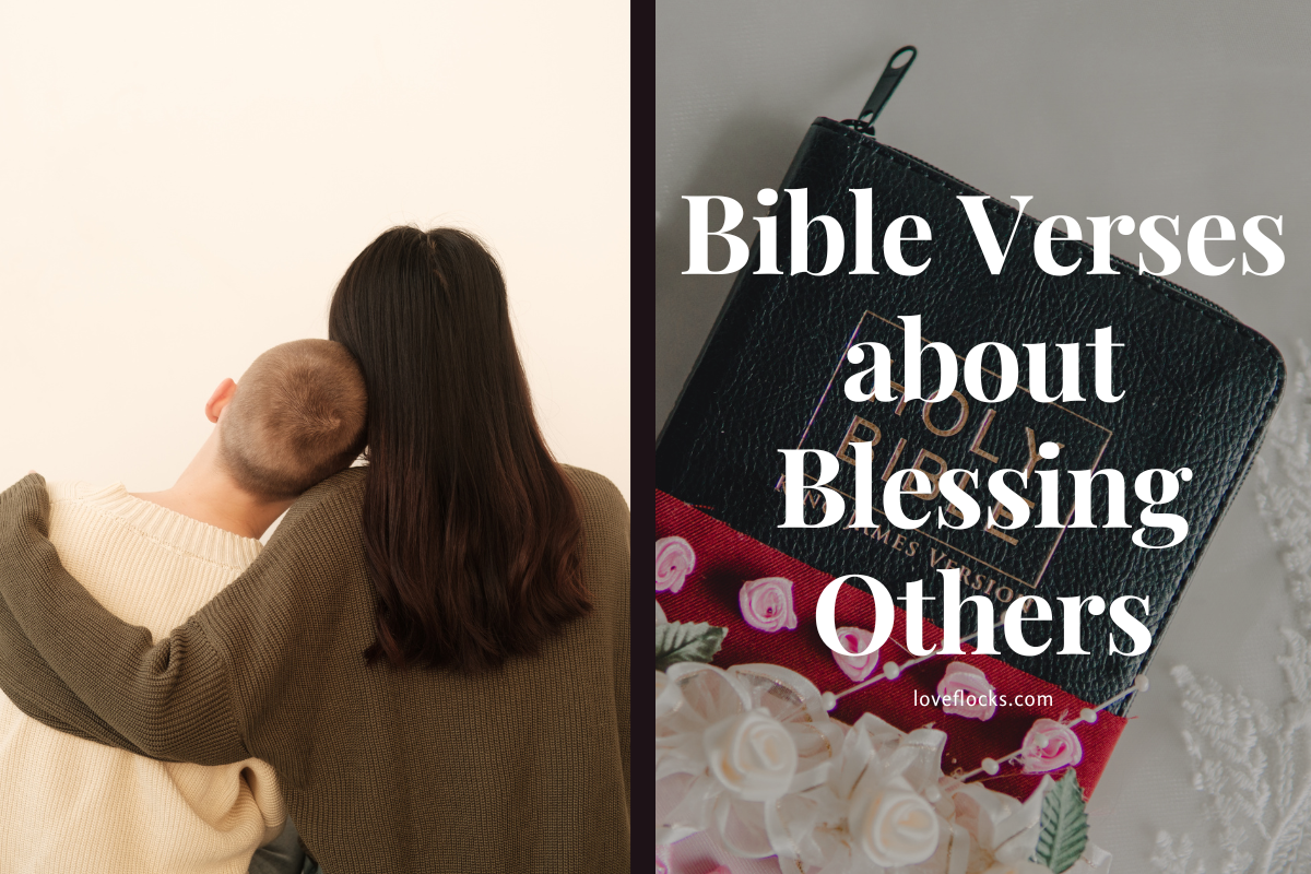 Bible Verses about Blessing Others - LoveFlocks