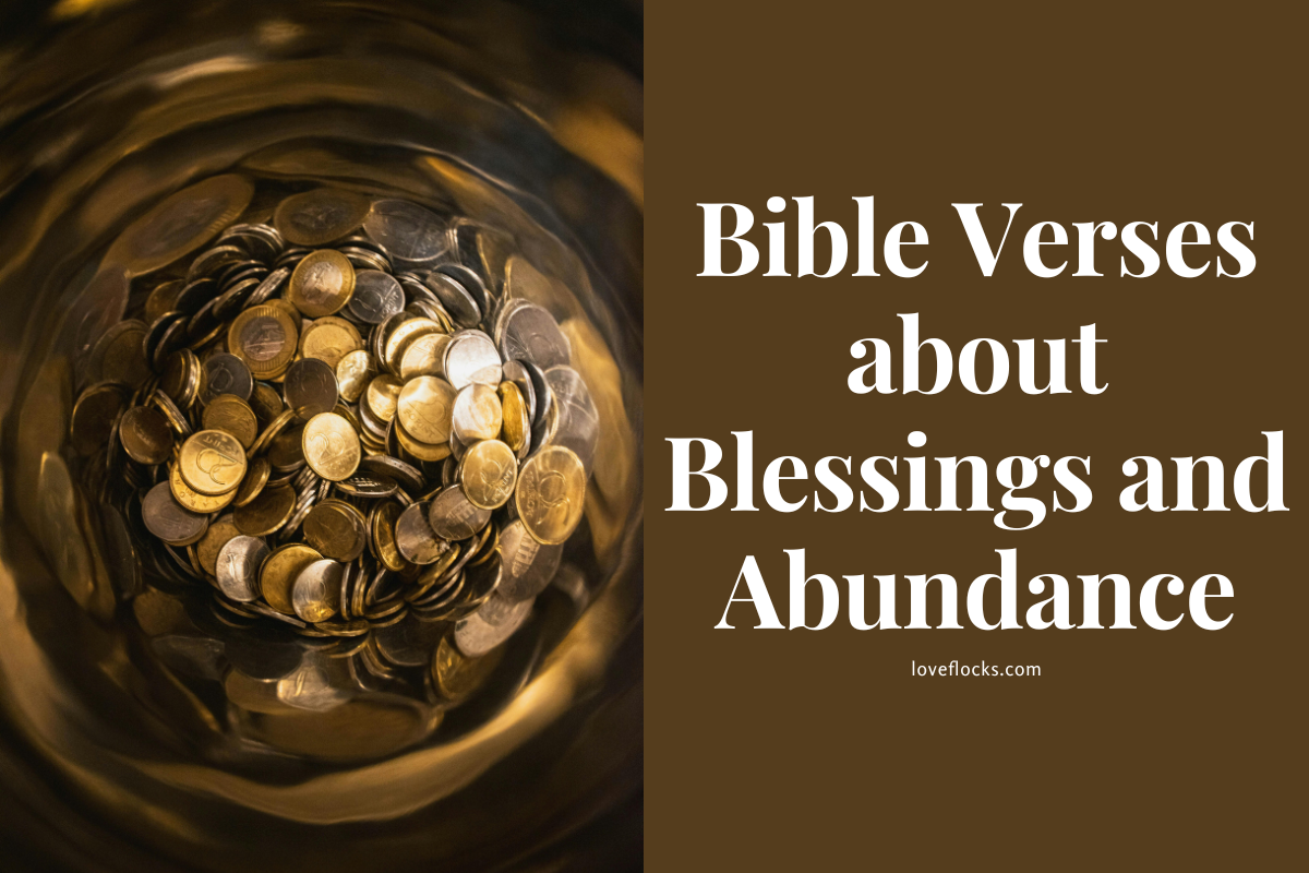 Bible Verses About Blessings And Abundance - LoveFlocks