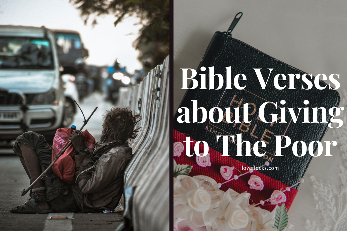 Bible Verses about Giving to The Poor - LoveFlocks