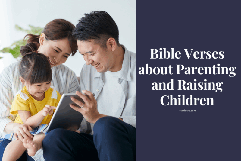 Bible Verses About Parenting And Raising Children - LoveFlocks