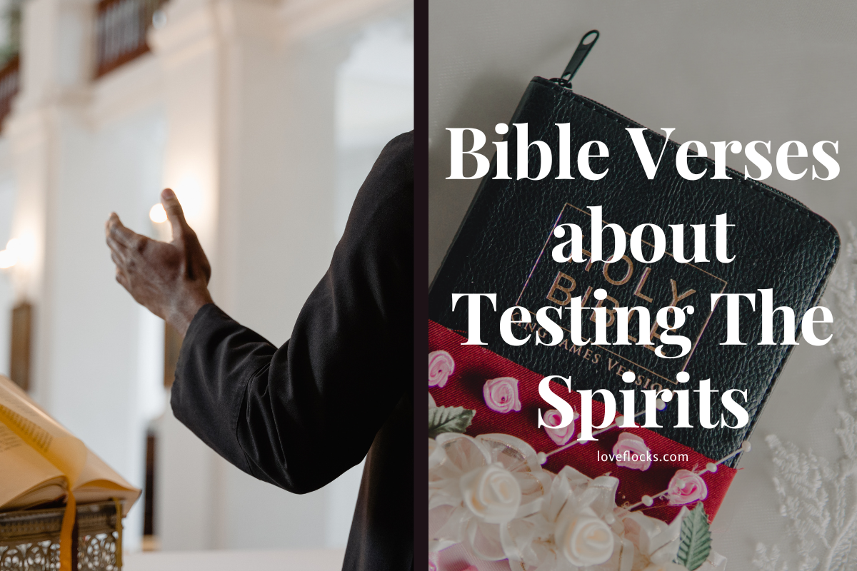 Bible Verses about Testing The Spirits - LoveFlocks