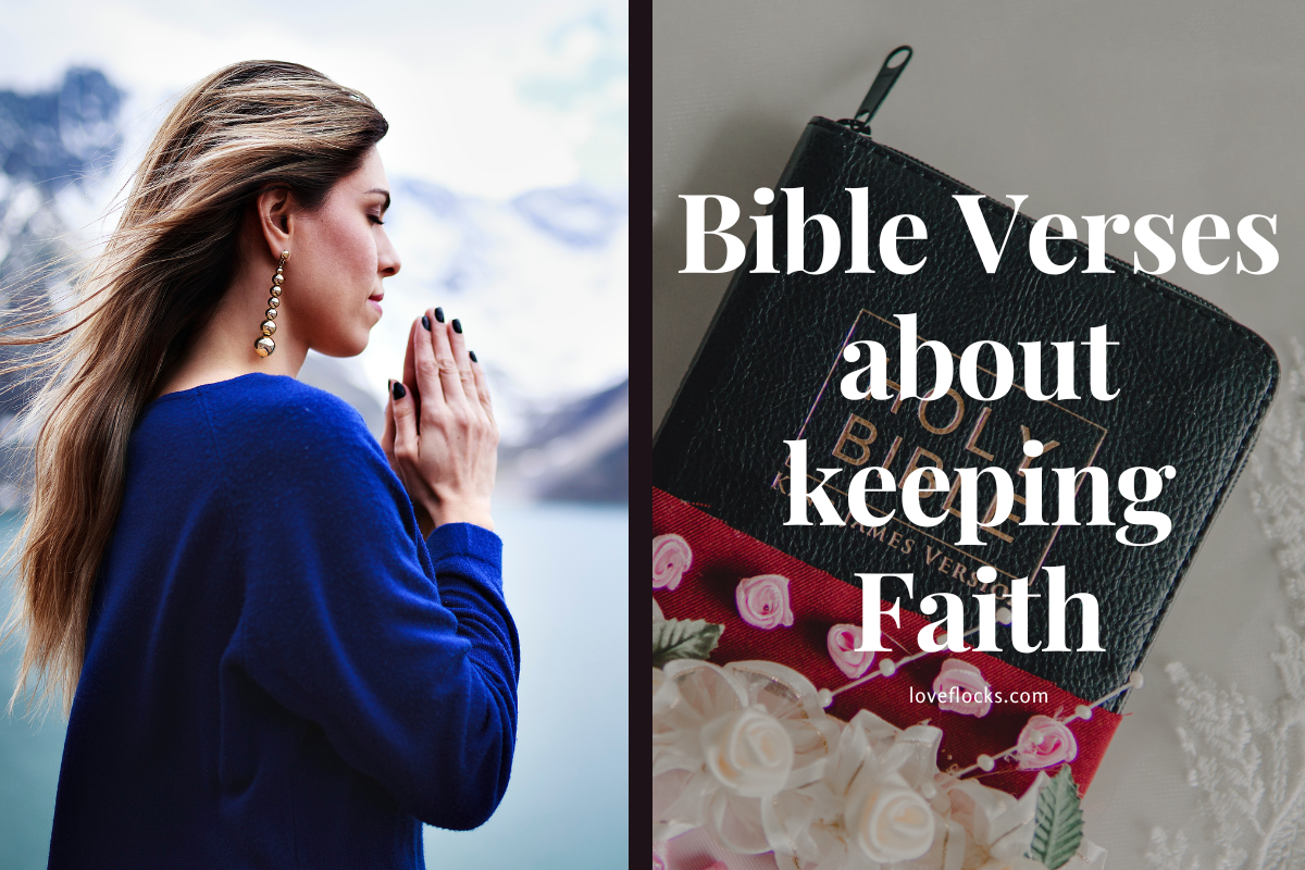 Bible Verses about Keeping Faith - LoveFlocks