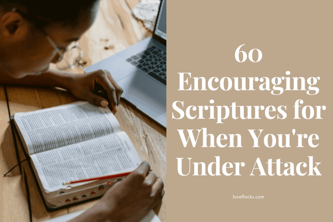 60 Encouraging Scriptures For When You're Under Attack