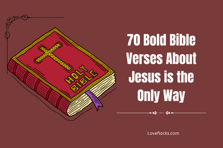 70 Bold Bible Passages About Jesus Being The Only Way