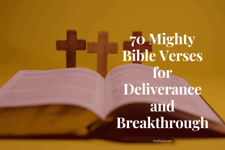70 Mighty Bible Verses for Deliverance and Breakthrough