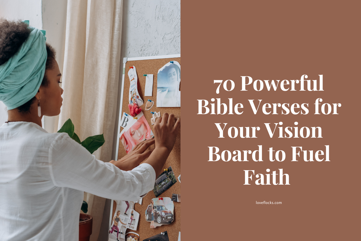70 Powerful Bible Verses for Your Vision Board to Fuel Faith
