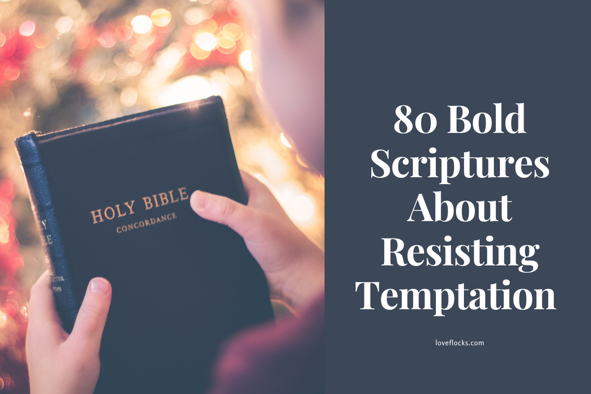 80 Bold Scriptures About Resisting Temptation