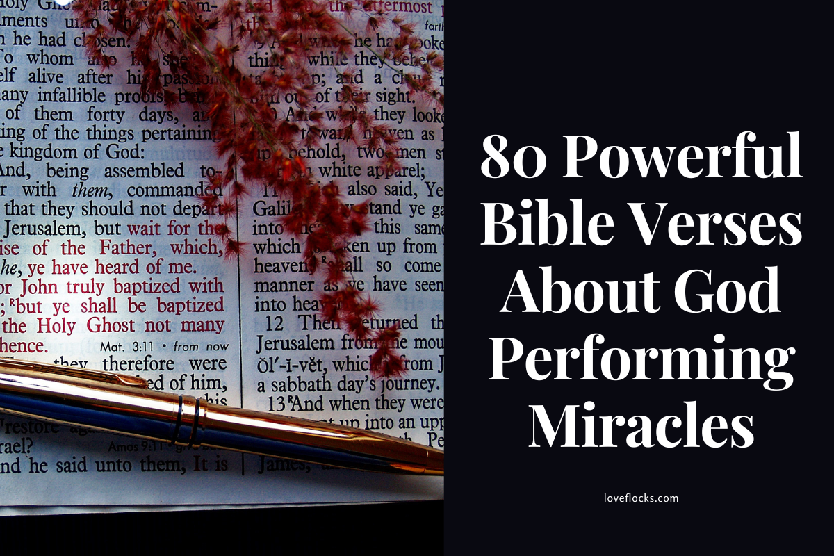 80 Powerful Bible Verses About God Performing Miracles
