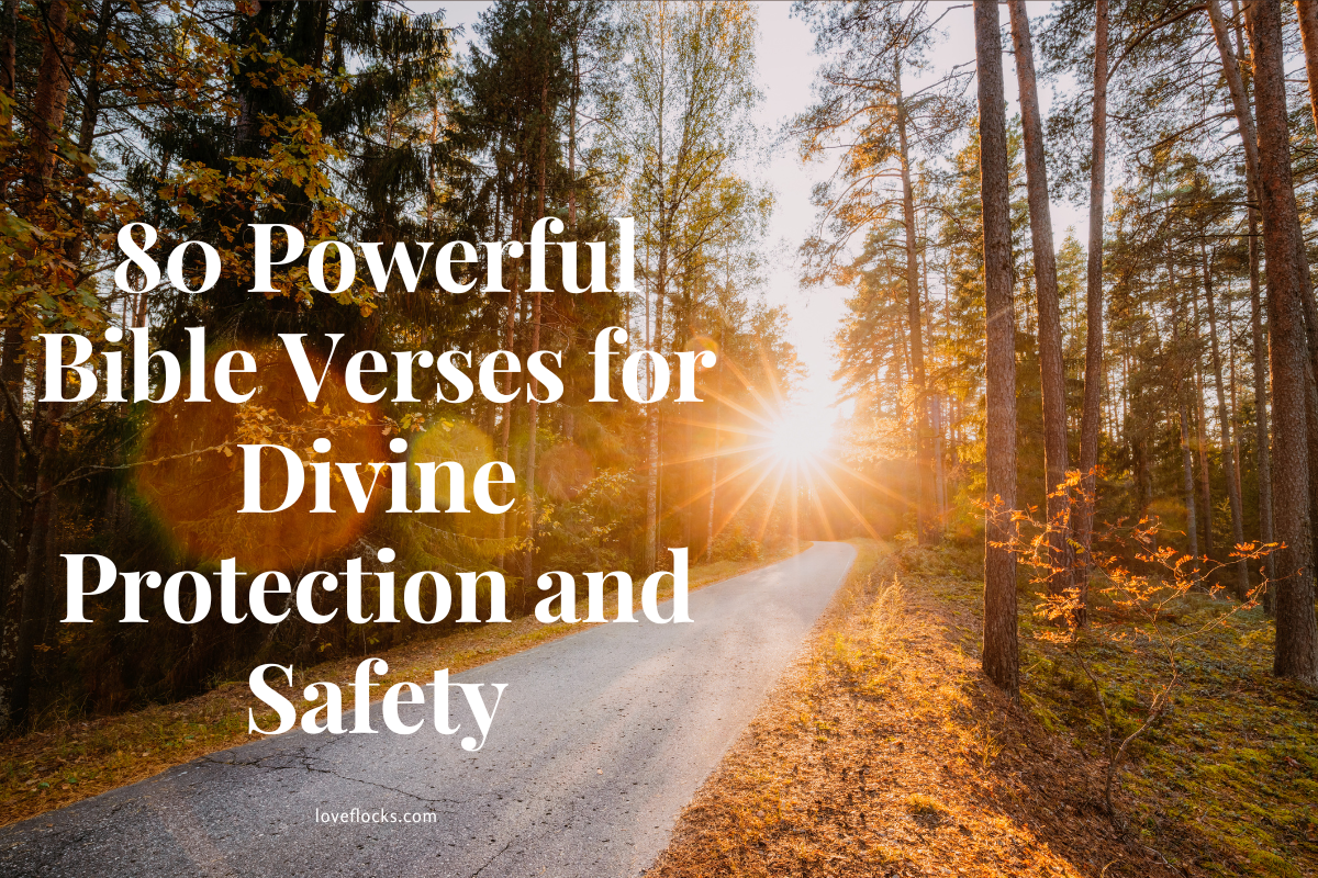 80 Powerful Bible Verses For Divine Protection And Safety
