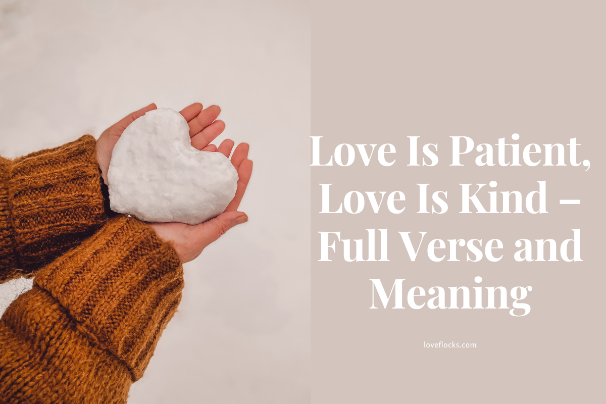 Love Is Patient, Love Is Kind – Full Verse And Meaning