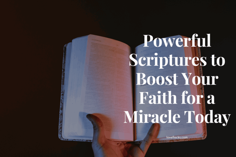 Powerful Scriptures To Boost Your Faith For A Miracle Today - LoveFlocks