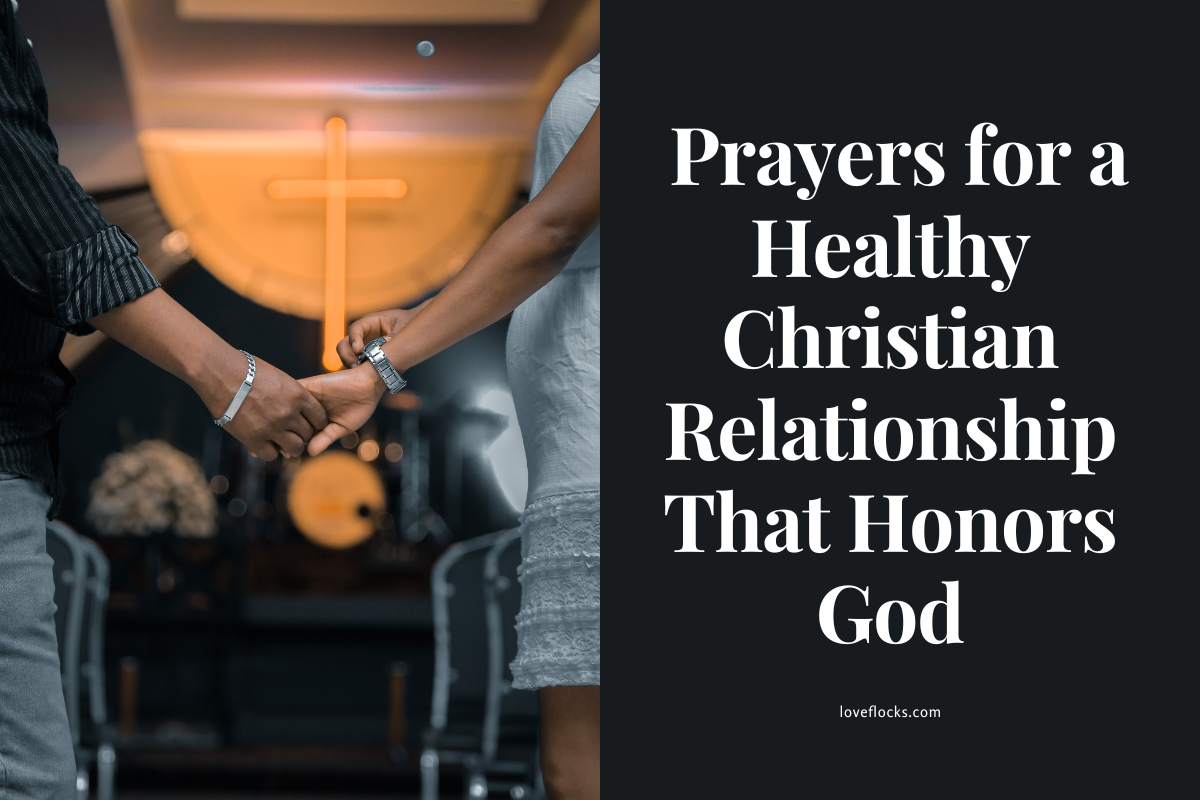 Prayers For A Healthy Christian Relationship That Honors God