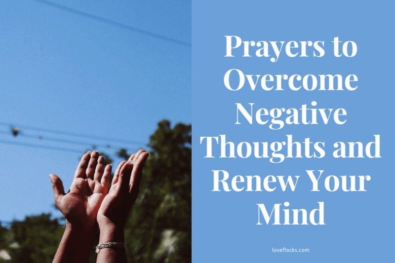 Prayers To Overcome Negative Thoughts And Renew Your Mind