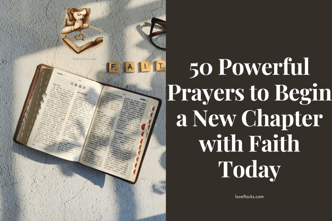 50 Powerful Prayers To Begin A New Chapter With Faith Today
