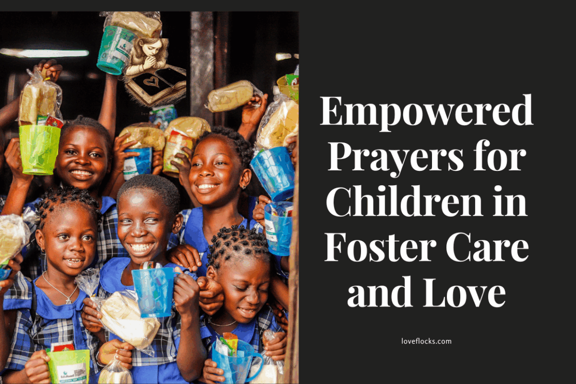 Empowered Prayers For Children In Foster Care And Love
