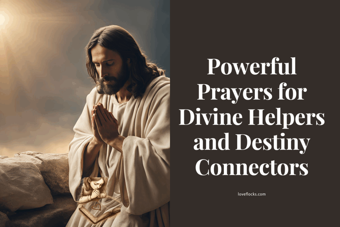 Powerful Prayers for Divine Helpers and Destiny Connectors