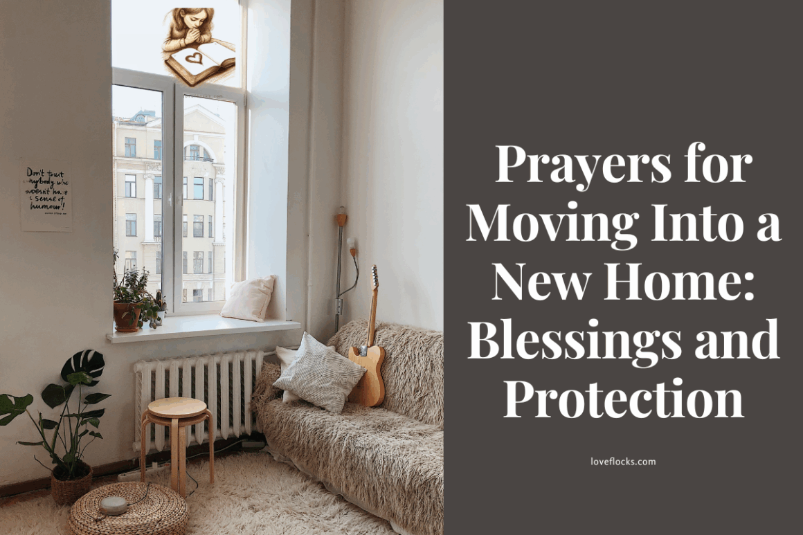 Prayers For Moving Into A New Home: Blessings And Protection