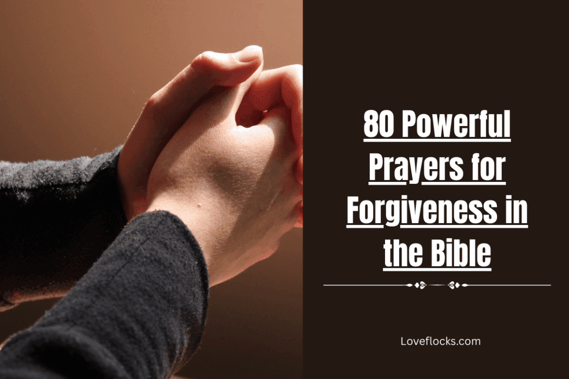 80 Powerful Prayers For Forgiveness In The Bible