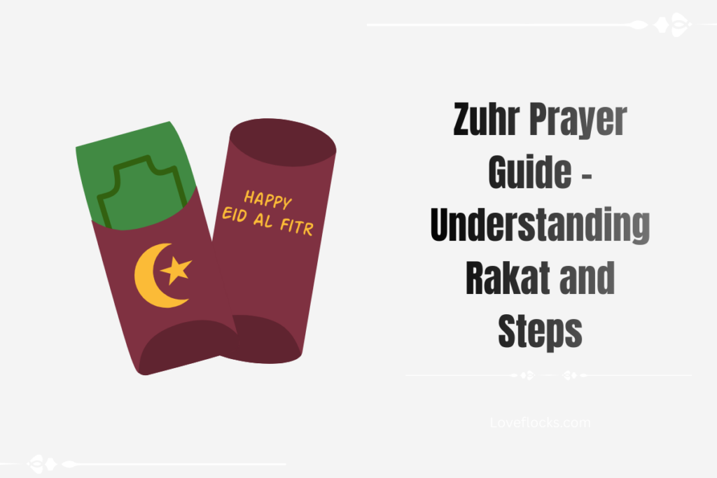 Zuhr Prayer Guide – Understanding Rakat And Steps